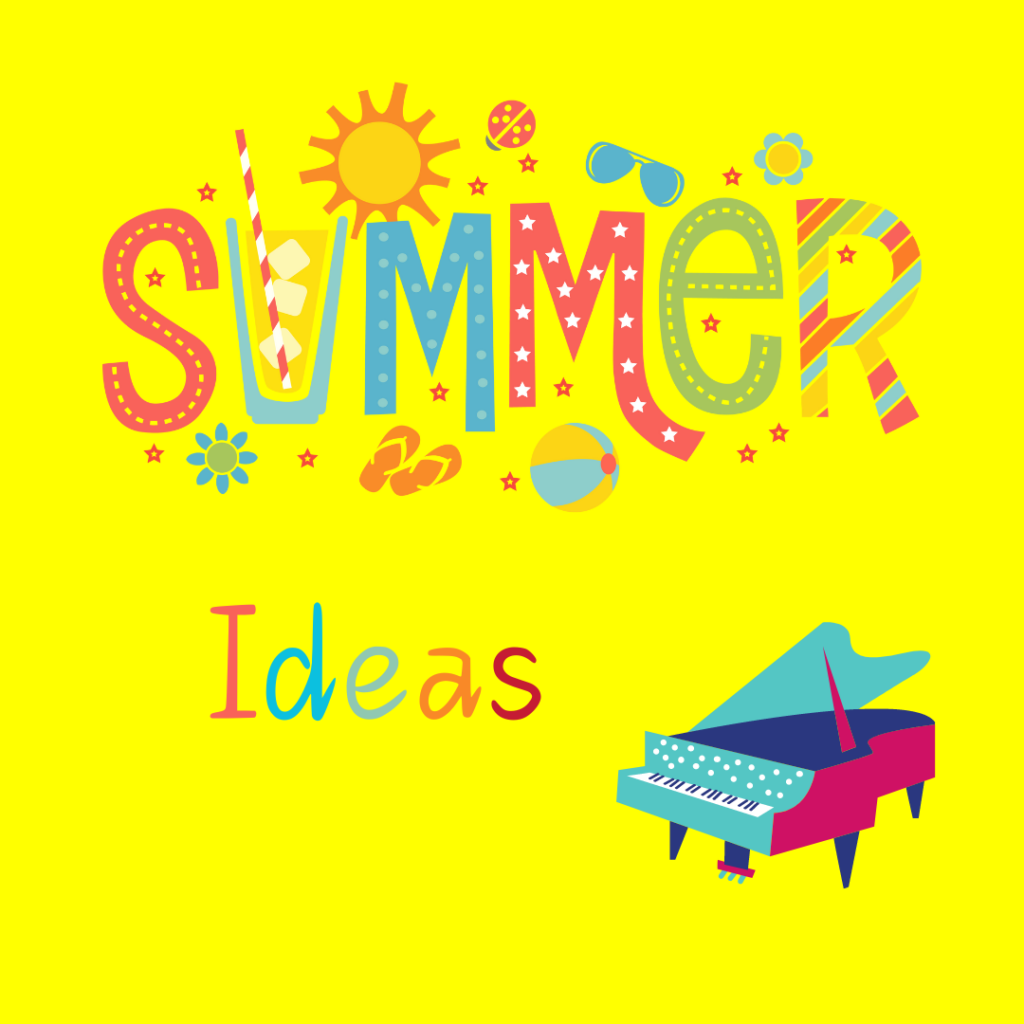 Paloma Piano Summer Ideas - Paloma Piano