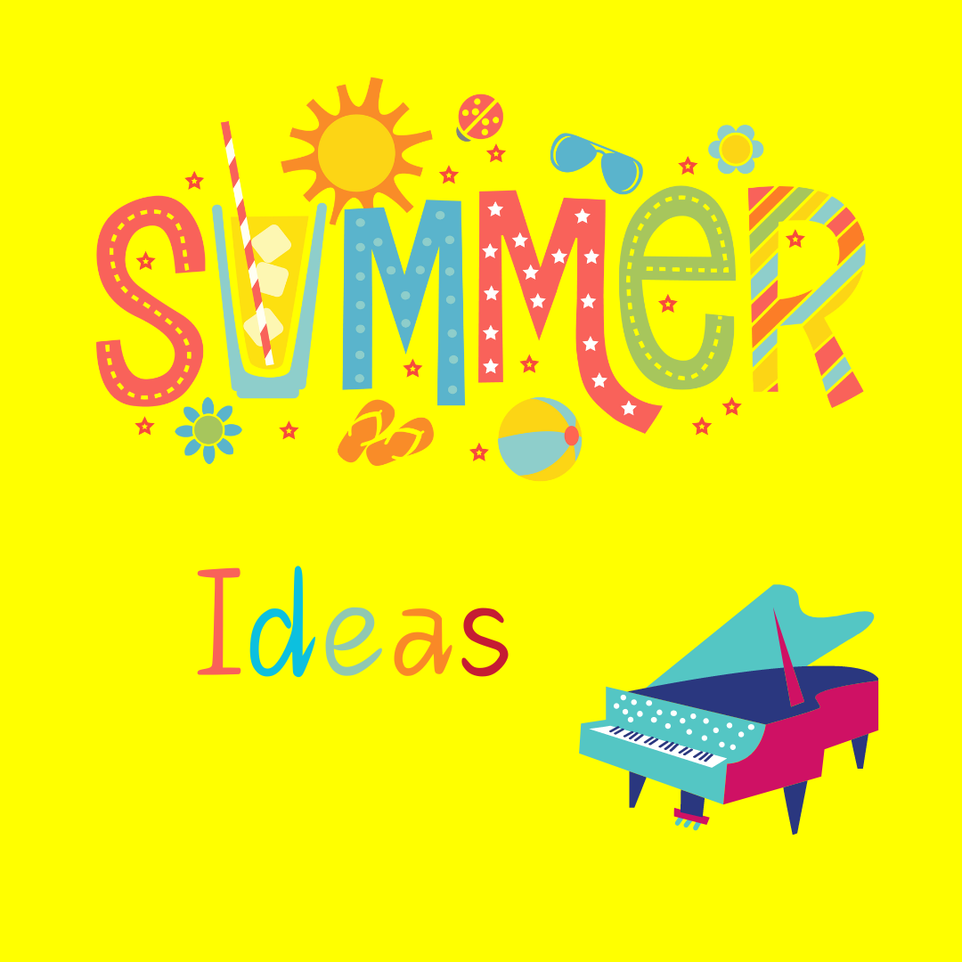 Paloma Piano Summer Ideas - Paloma Piano